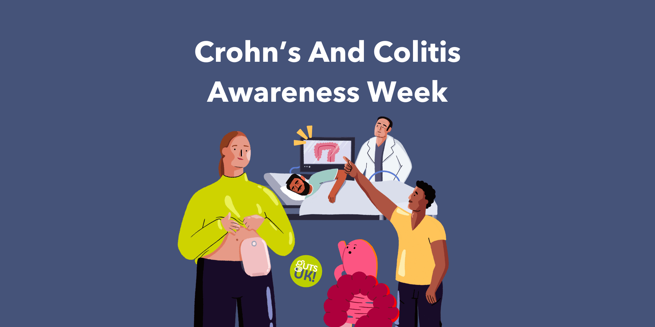 Crohn's and Colitis Awareness Week - Guts UK